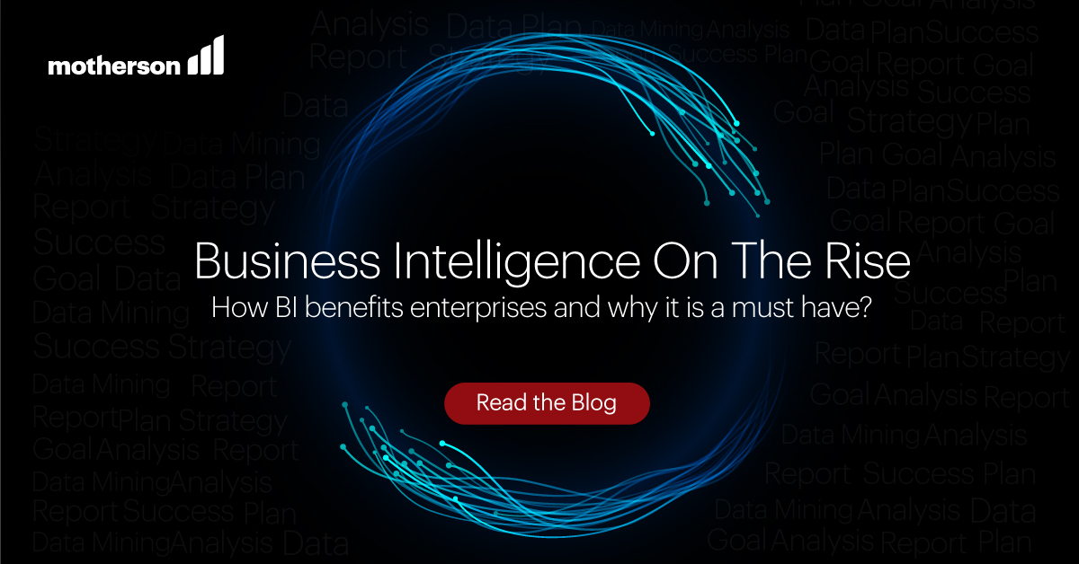 Business Intelligence On The Rise - Motherson Technology Services