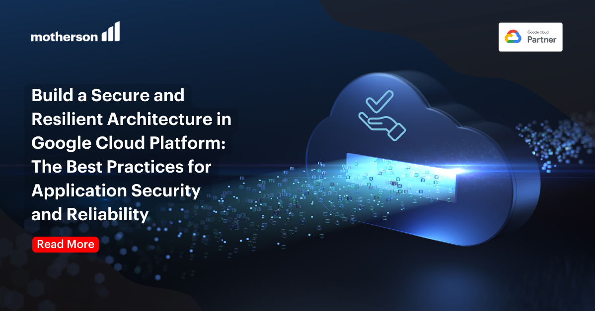 Build a Secure and Resilient Architecture in Google Cloud Platform: The ...